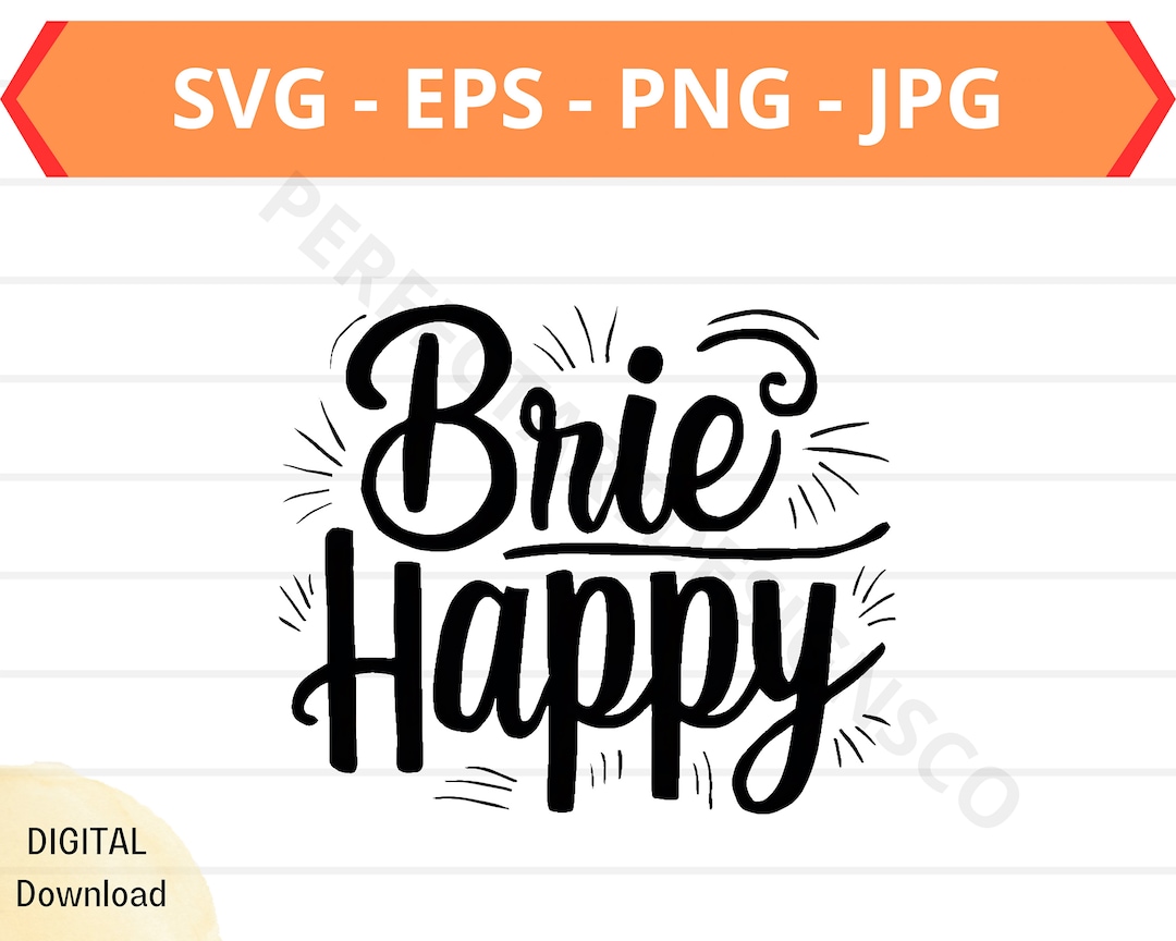 Brie Happy Svg, Food Svg for Shirts, Svg Files for Cricut, Food Lover ...