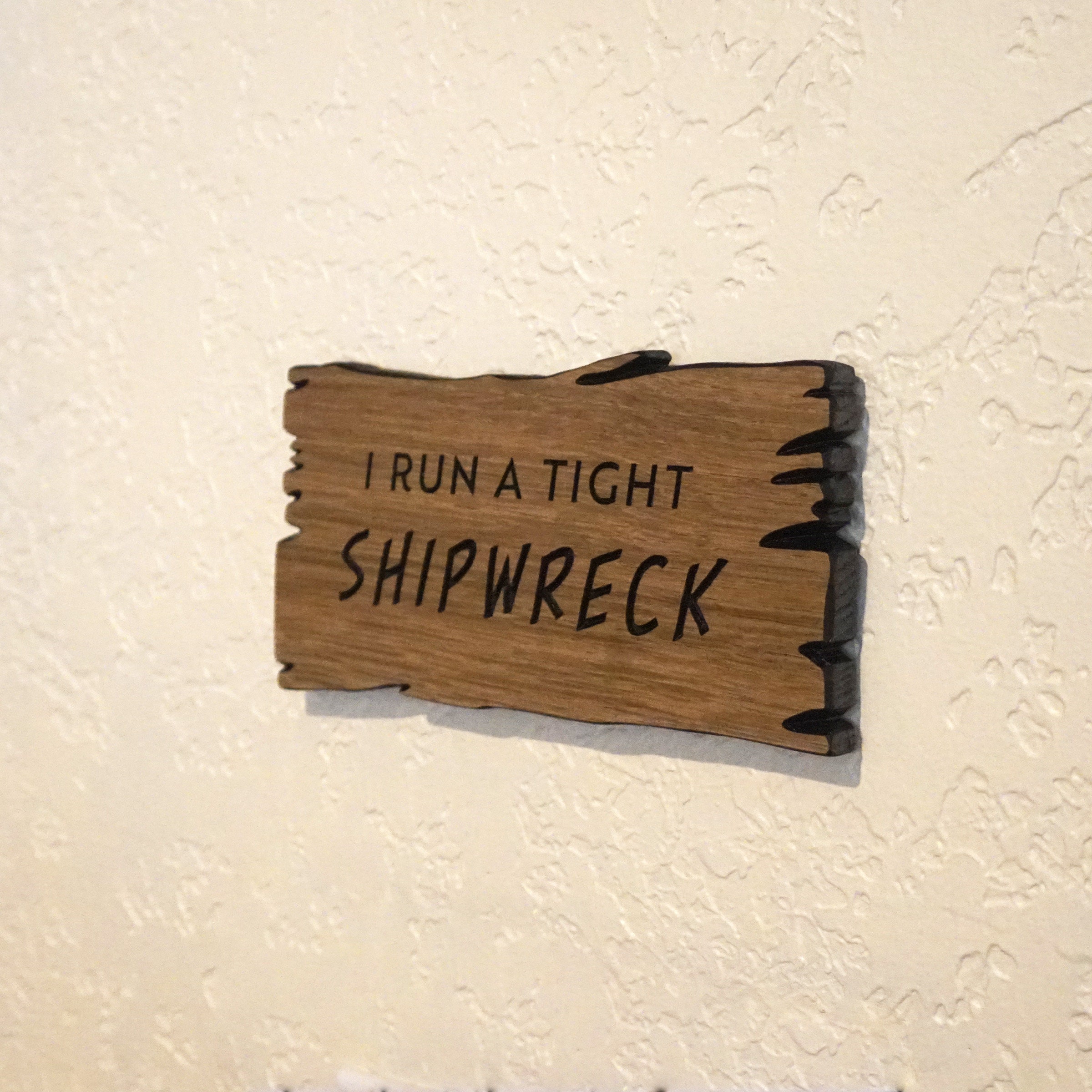 Funny Home Sign, Messy Home Sign, Shipwreck Sign, Wall Decor, Small ...