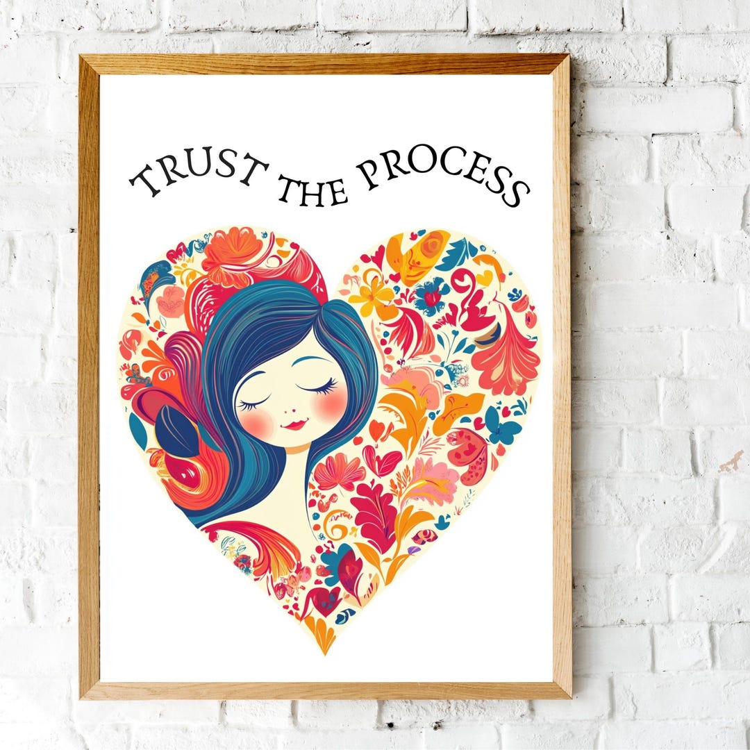 Trust the Process Heart Poster: Colorful Floral Art (digital Download ...