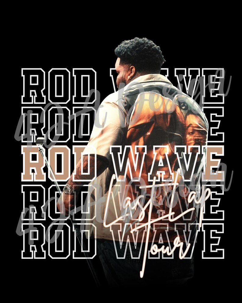 Rod Wave Last Lap Tour T-shirt Design: White Font PNG (instant Download ...