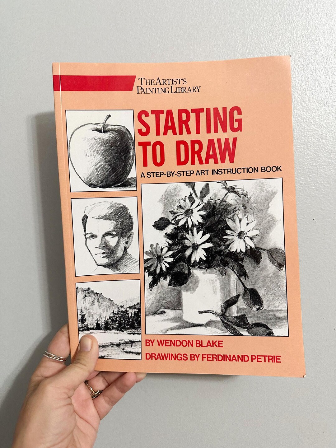 Starting to Draw - Wendon Blake - 1981 - Step by Step Technique ...