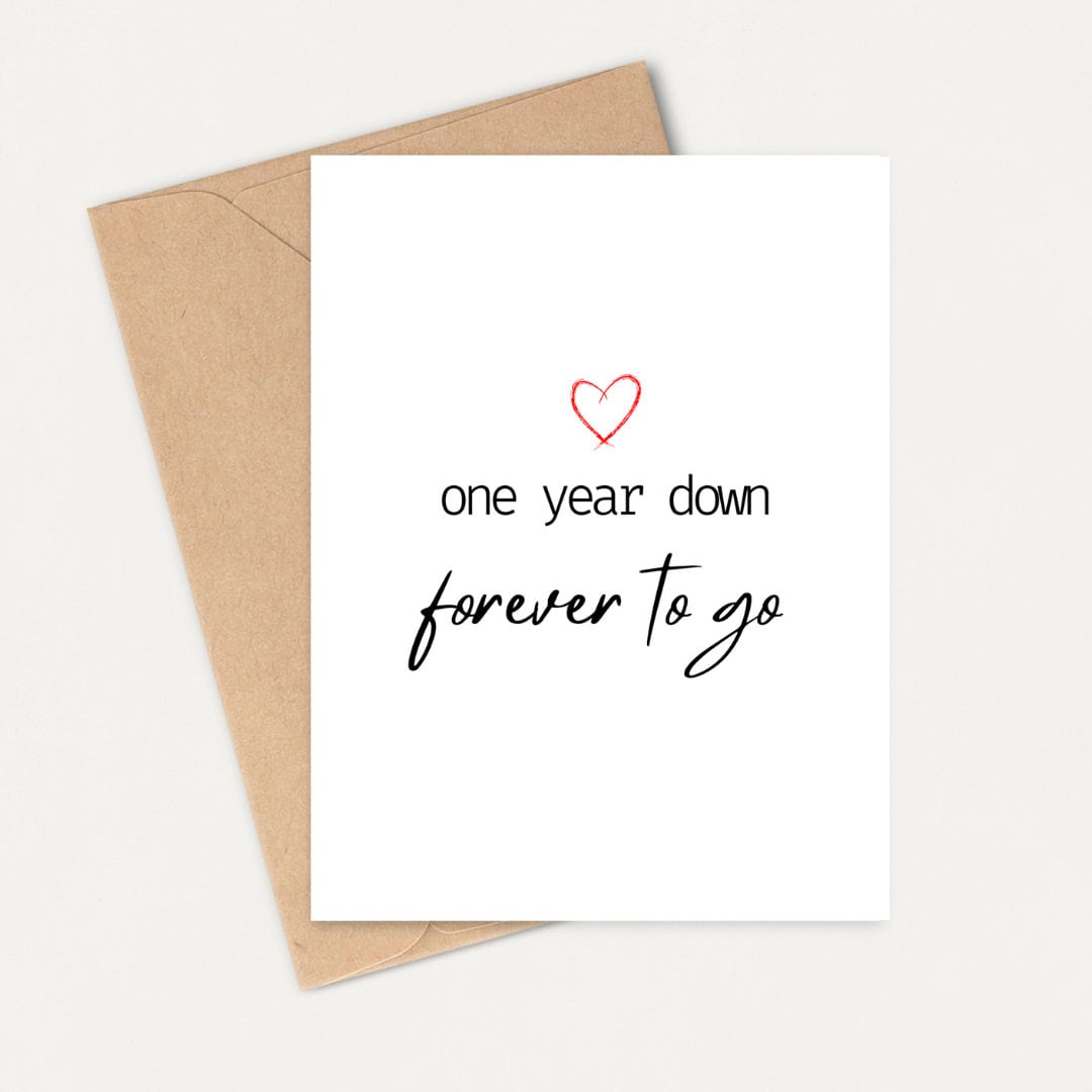 One Year Down Forever to Go Anniversary Card 1st Wedding Anniversary ...