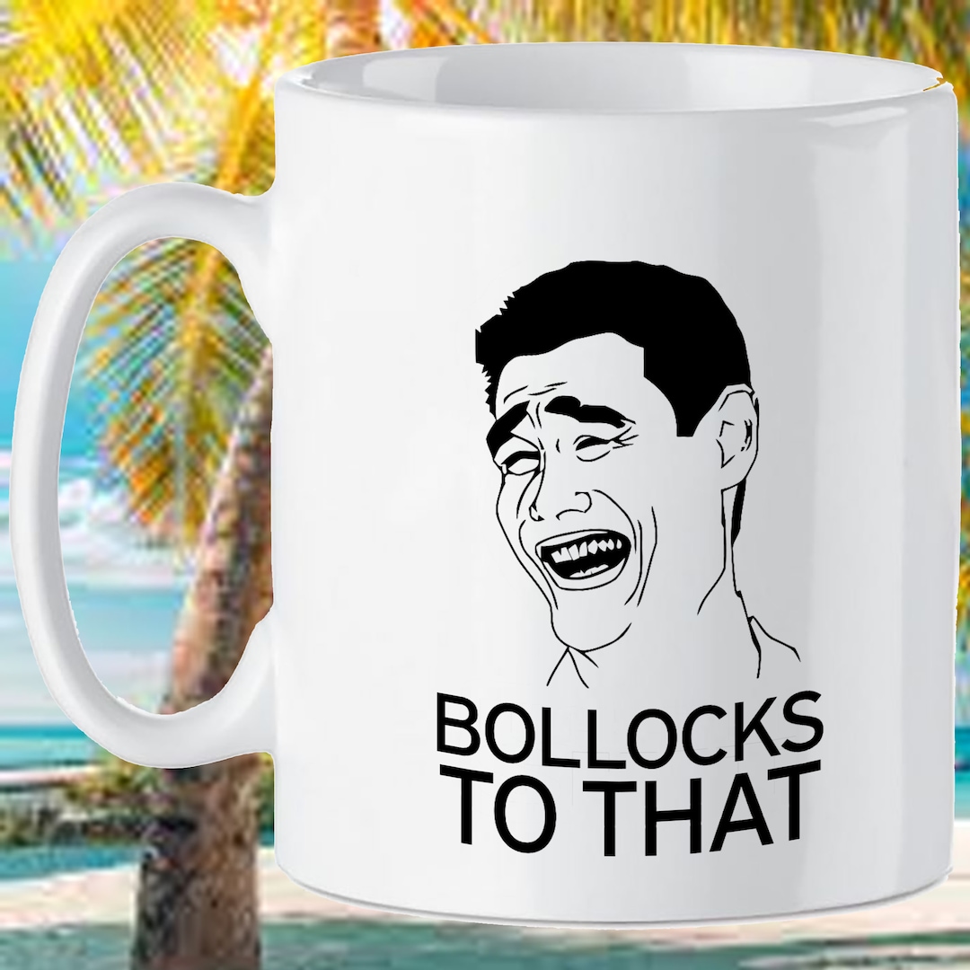 Bollocks to That Mug: Funny MEME Office Gift - Etsy