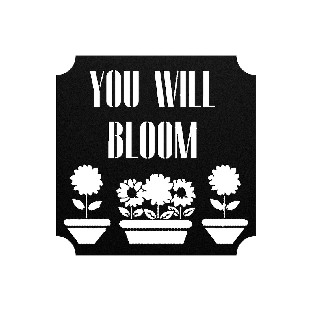 You Will Bloom Sunflower Wall Art Indoors and Outdoor Wall - Etsy