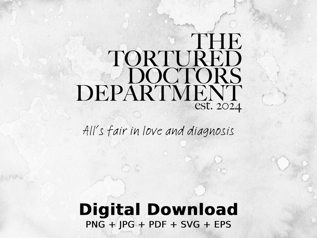 Tortured Doctors Department Png Svg, Doctors Department Svg, Funny ...