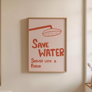 Save Water Shower Together Print: Funny Bathroom Poster - Etsy