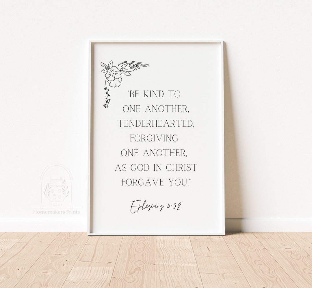 Ephesians 4:32 Be Kind to One Another, Botanical Christian Wall Art ...