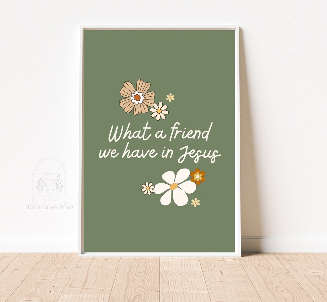What a Friend We Have in Jesus, Hymn Lyric Print, Retro Floral Wall Art ...