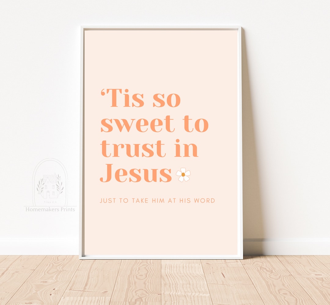 Tis so Sweet to Trust in Jesus Hymn Lyric Wall Art/ Hymn Quote Art ...