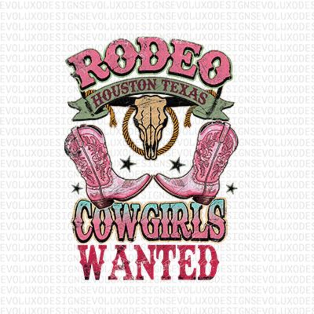 Cowgirls Wanted PNG Retro Western Design | Pink Boots Rodeo Texas ...