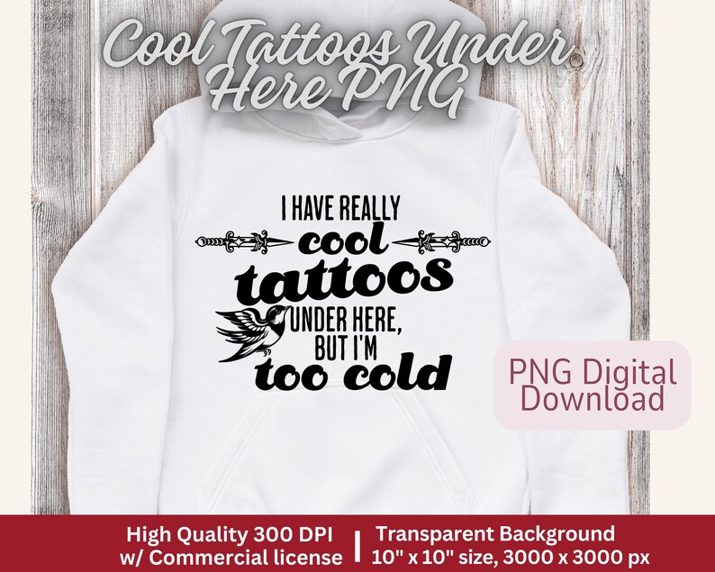 I Have Really Cool Tattoos Under Here but I'm Too Cold PNG for ...