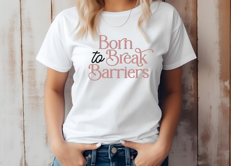 You Are a Badass, Empowering 'born to Break Barriers' T-shirt ...