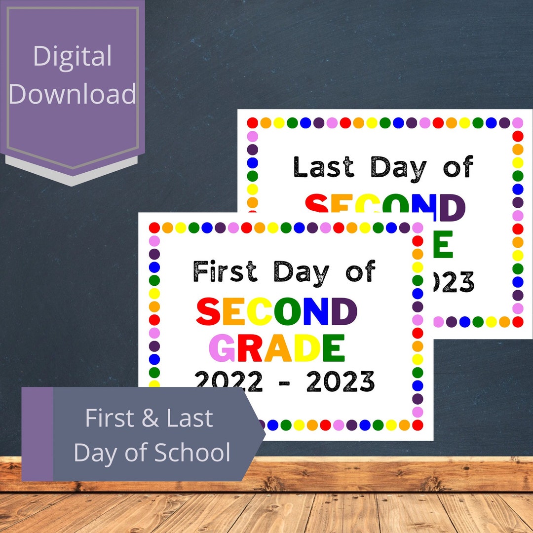 2st Grade. First Day of School and Last Day of School Sign for Photos ...