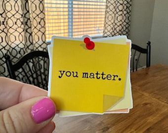 You Matter Sticker - Etsy
