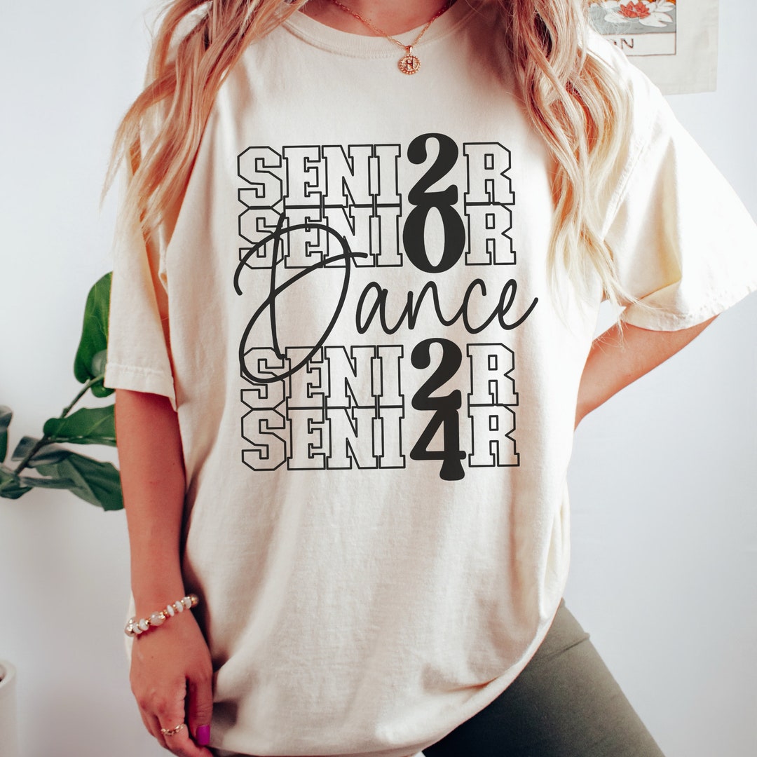 Senior 2024 Dance T-shirt, Graduation Gift, Class of 2024 Dance Shirt ...