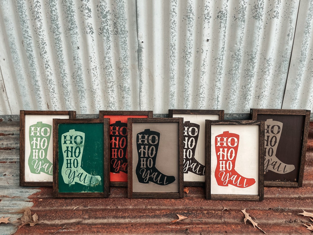 Ho Ho Ho Y’all Cowboy Boot Sign | Cowboy Boot | Country Christmas ...