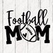 Football Mom SVG, Cricut and Silhouette, Cut File, Sports Mom, Instant ...