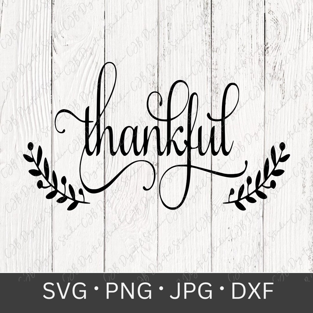 Thankful SVG PNG, Digital Download, Thanksgiving Decor, Fall Autumn ...