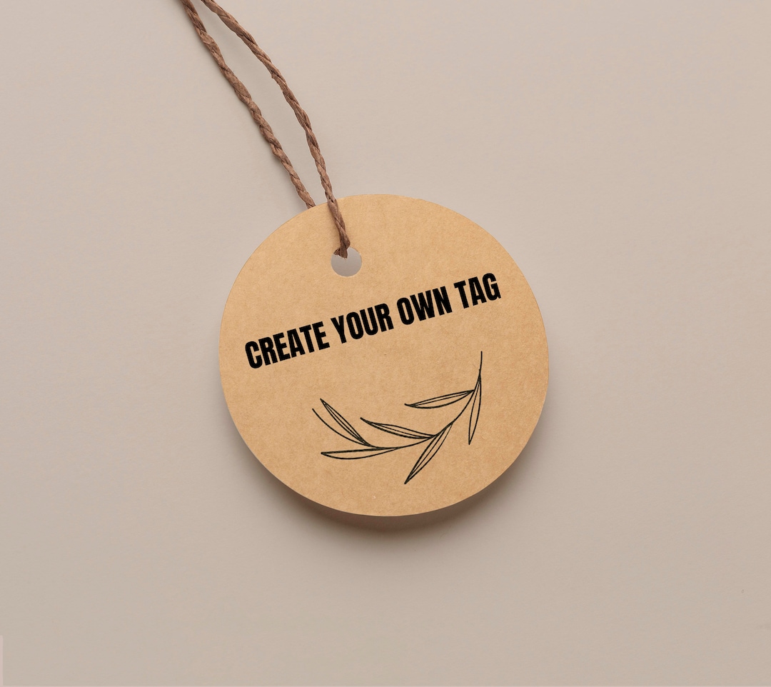 Create Your Own Design Hang Tag,personalized Round Tags,product Tags ...