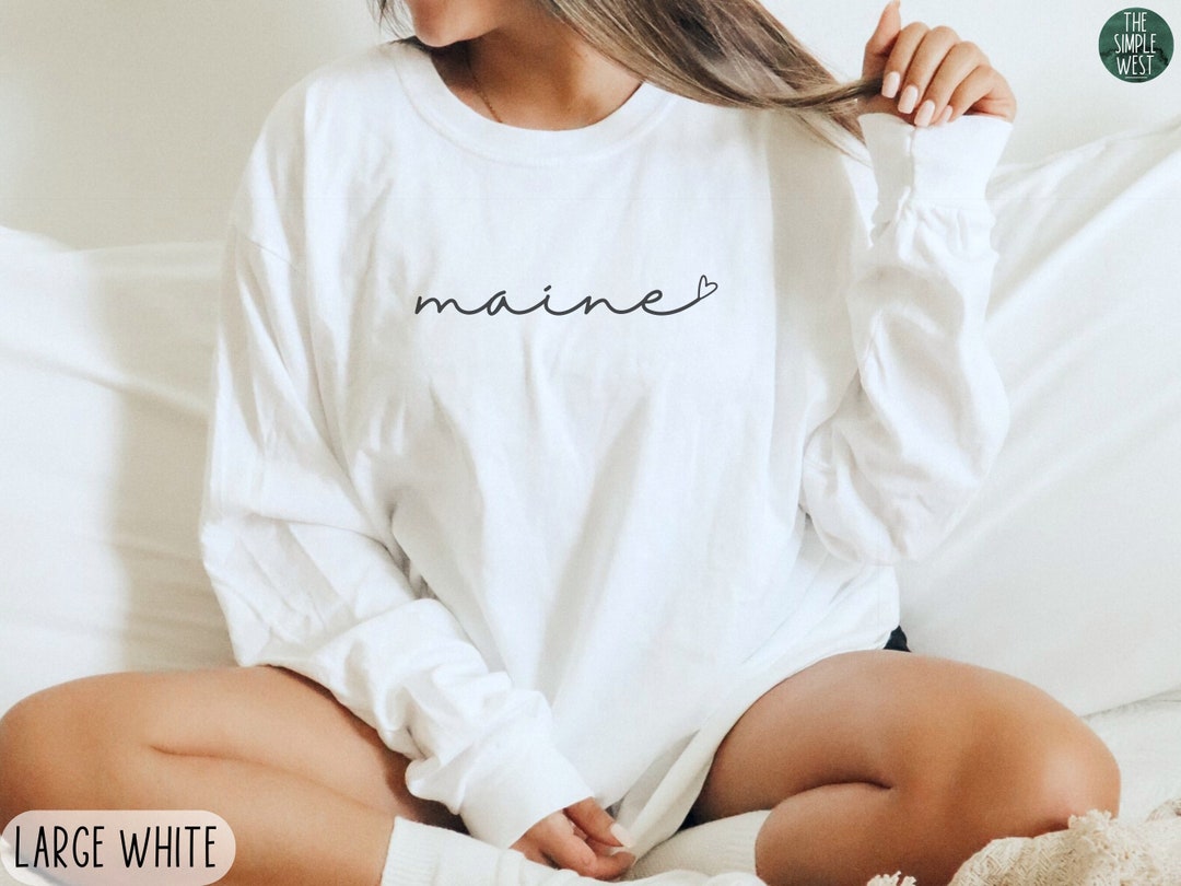 Maine Long Sleeve Shirt, Maine Home State Pride Crewneck Tee, Moving to ...