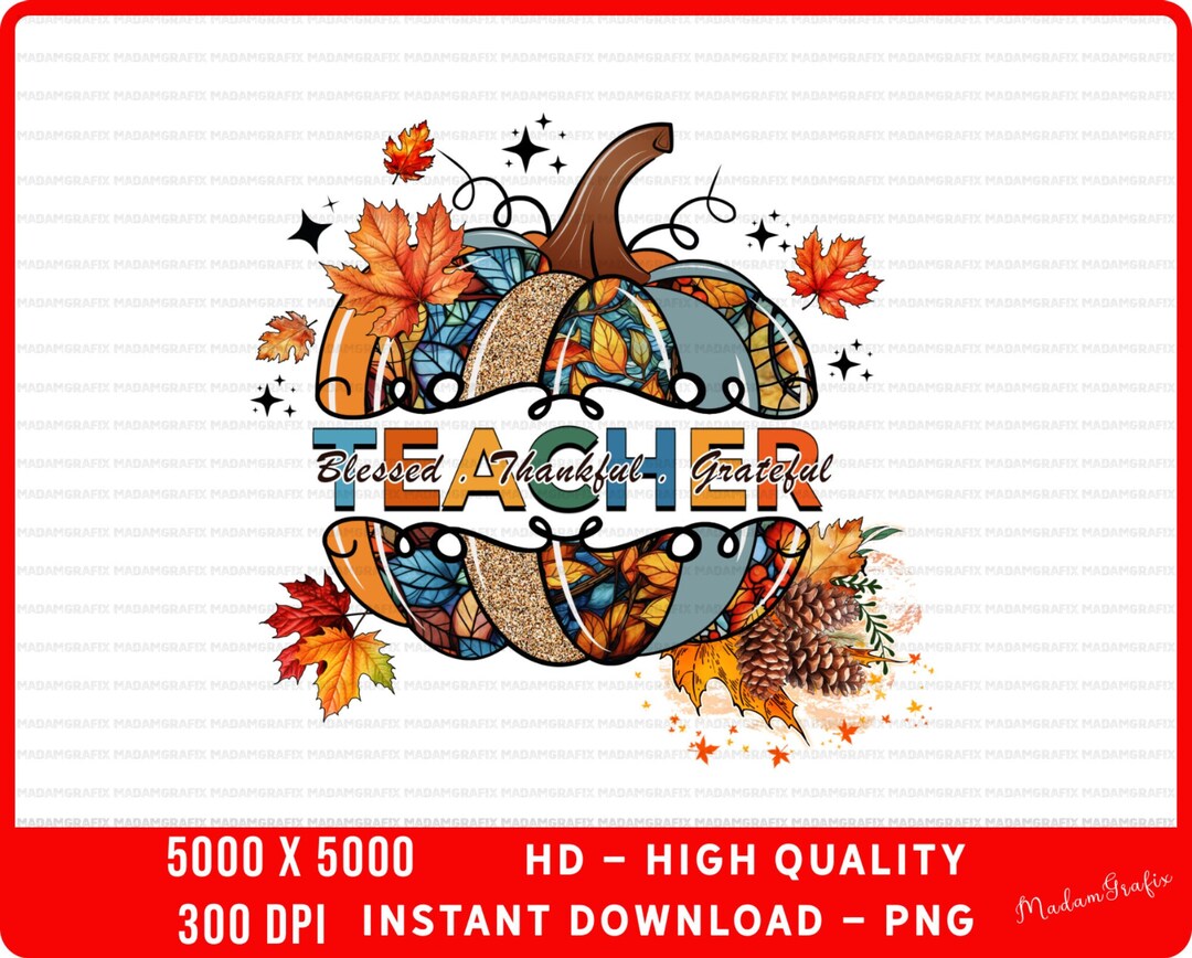 PNG: Fall Teacher Pumpkin, Teacher Blessed Thankful Grateful Png, Fall ...