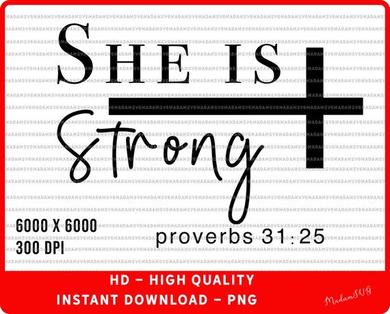 HD PNG: She is Strong Png Proverbs 31 25 Png Christian Png - Etsy