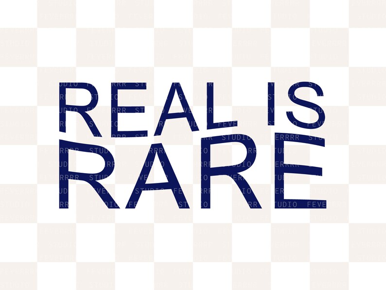 Real is Rare SVG Png Trendy Svg Aesthetic Svg Y2K Svg Sayings Svg Wavy ...