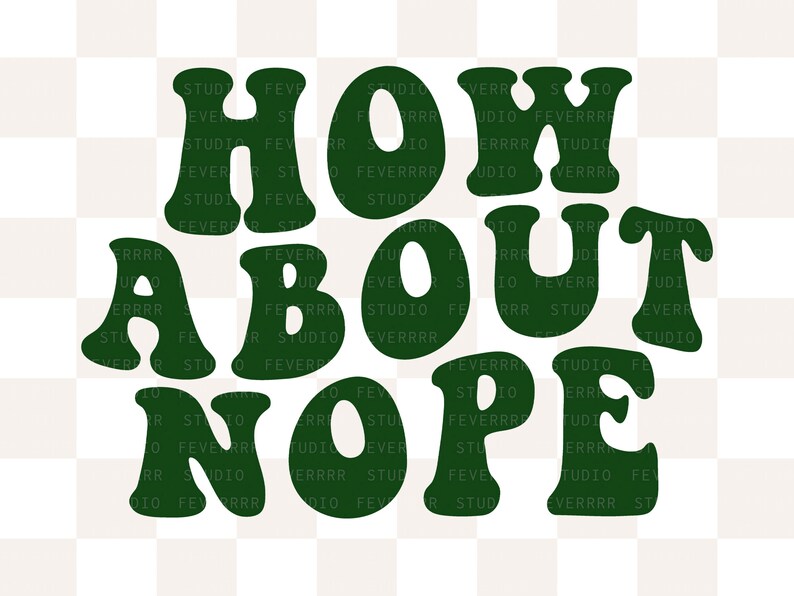 How About Nope SVG Png Back to School Svg Preppy Svg Trendy Svg ...