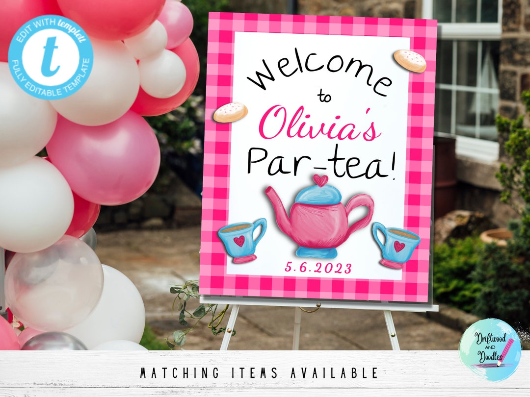 Editable Tea Party Birthday Welcome Sign Template, Party Welcome Sign ...