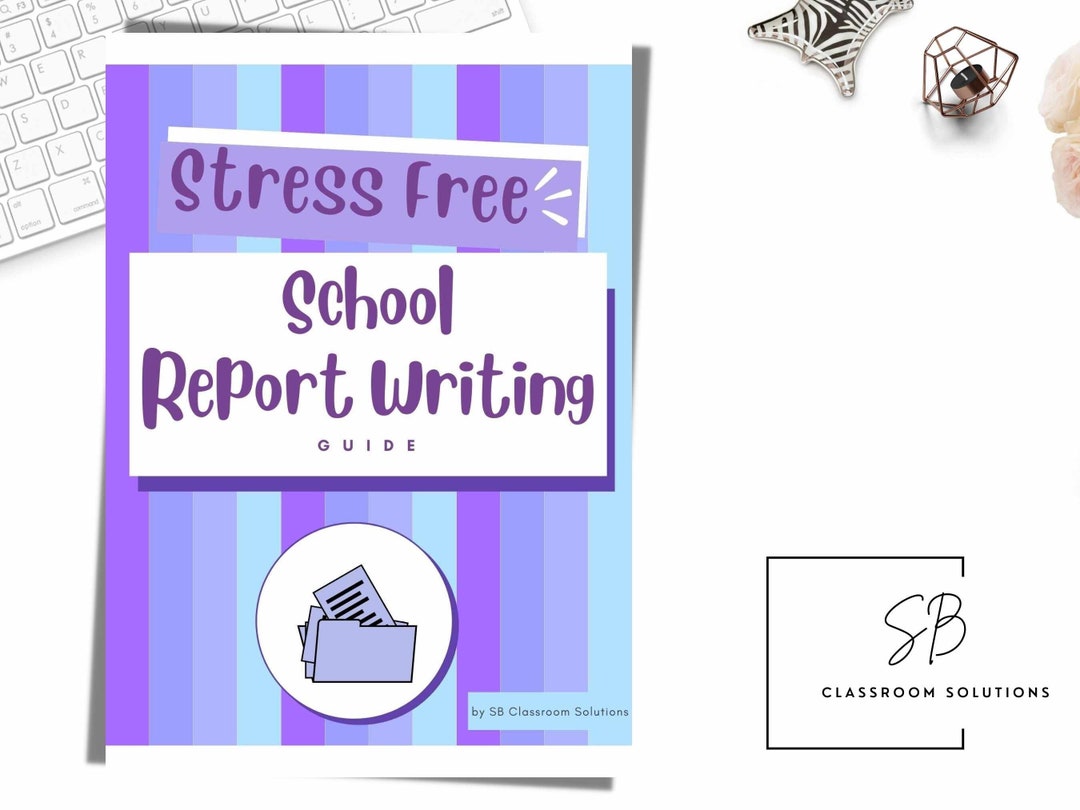 School Report Writing Guide - How to Write Quality School Student ...