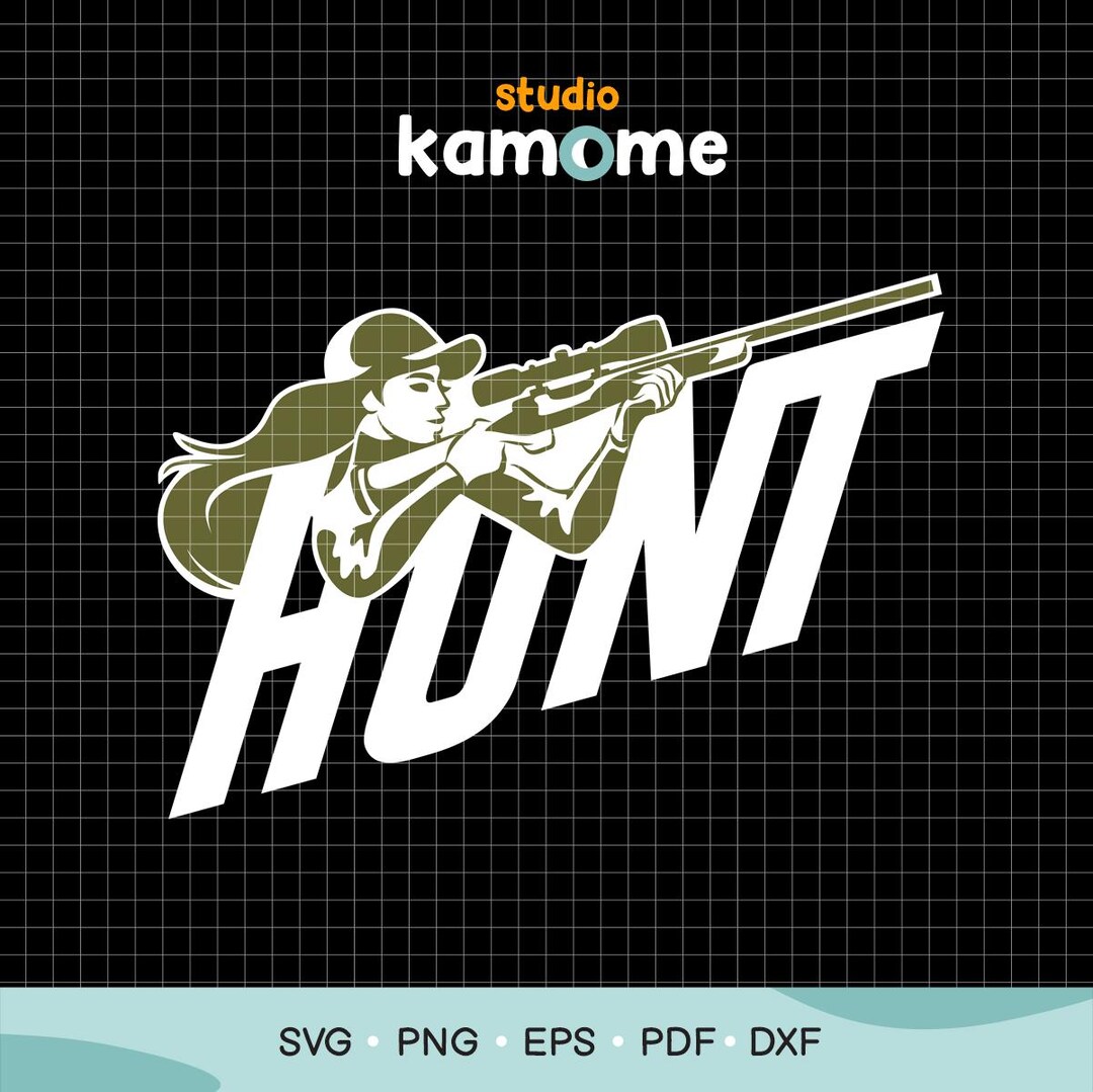 Hunting SVG, Hunting Girl SVG, Deer Hunting Svg, Gun Hunter Svg ...