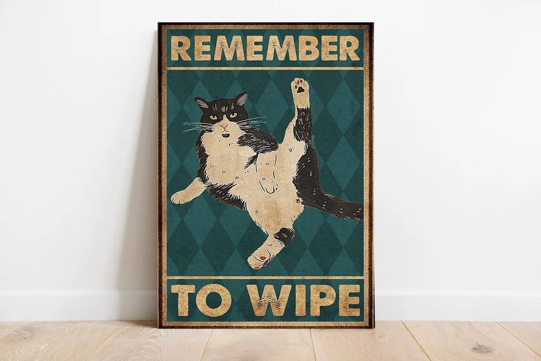 Vintage Poster Remember to Wipe Poster White Black Cat Funny - Etsy
