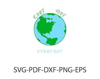 Make Every Day Earth Day Svg, Earth Day Cut File, Planet Earth Day ...