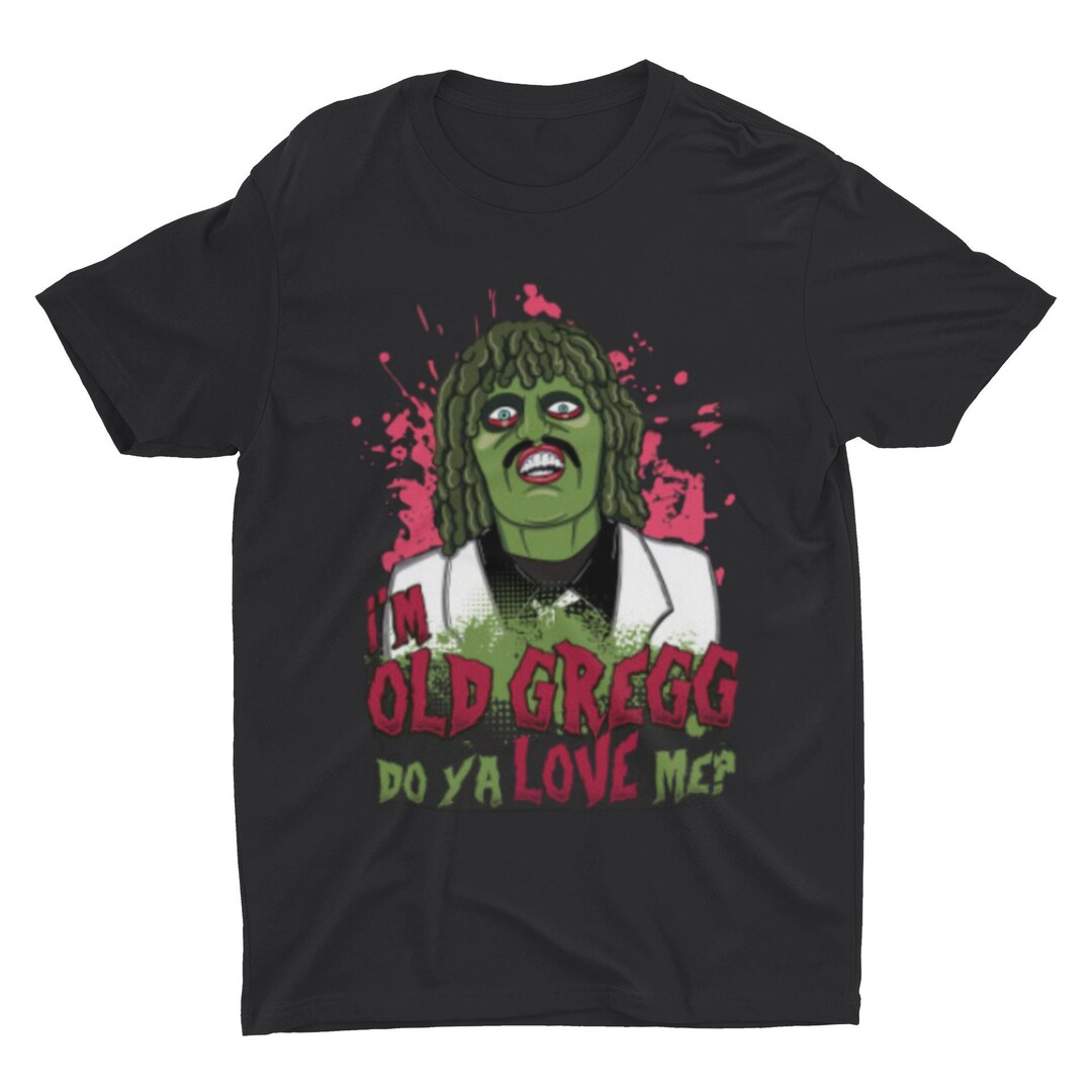 The Mighty Boosh Old Gregg Do Ya Love Me Im Old Gregg the Mighty Boosh Tv Show - Etsy
