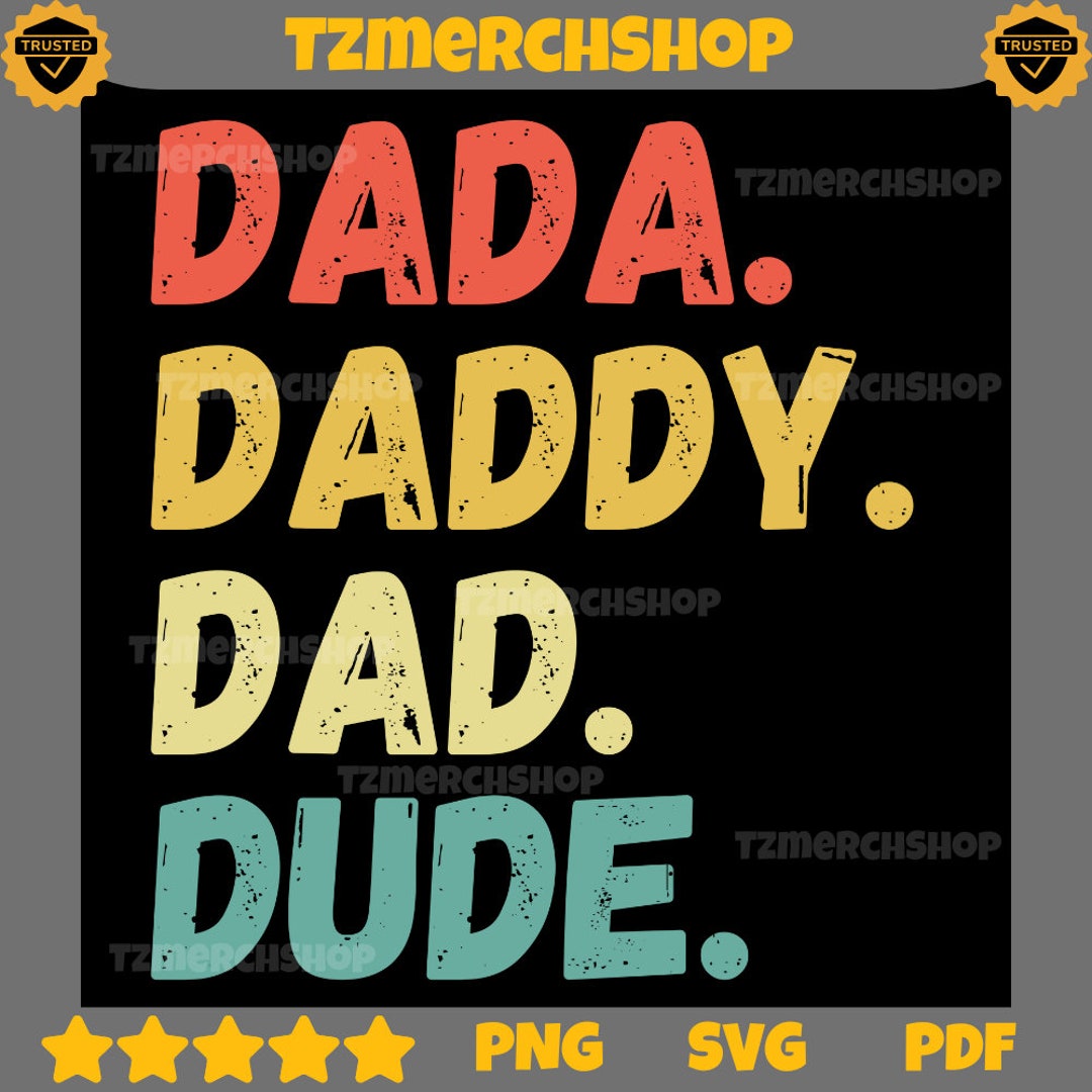 Dada Daddy Dad Dude Png Svg, Father's Day Png, Step Dad Png, Fathers ...