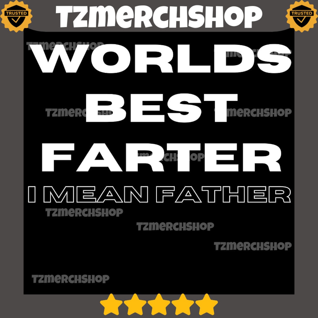 Worlds Best Farter I Mean Father Png Svg Farter Png, Dad's Joke Gift ...