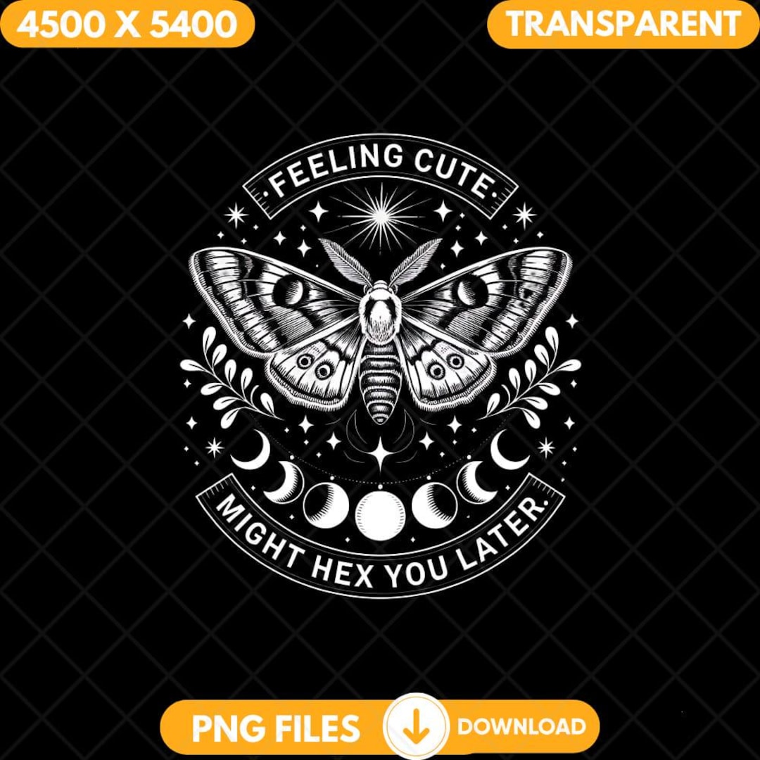 Feeling Cute Might Hex You Later Png, Witchy Fantasy Sublimation Png ...