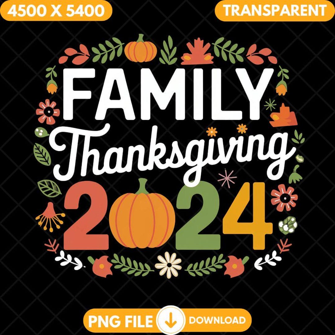 Family Thanksgiving 2024 Sublimation Png, Happy Thanksgiving Clipart ...