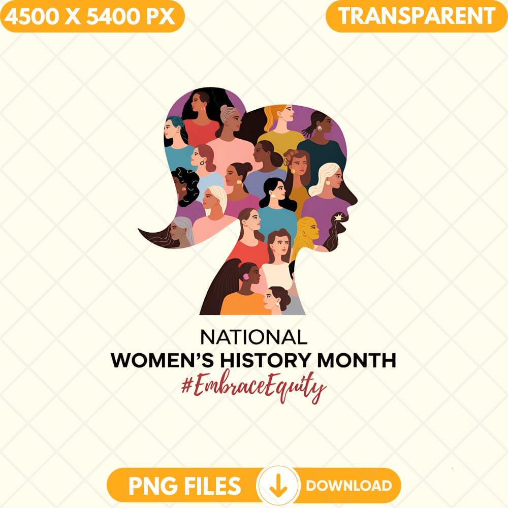 Women's History Month Png, Embrace Equity Design, Digital Download ...