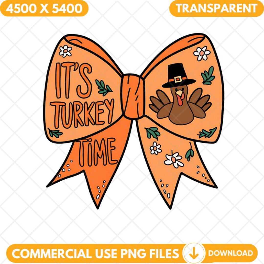 It's Turkey Time Png, Funny Turkey Ong, Turkey Bow Png, Thanksgiving ...