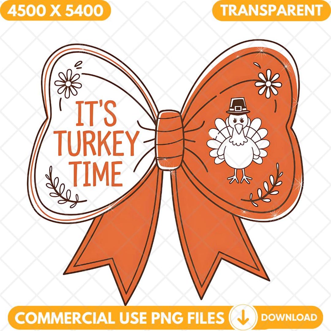 It's Turkey Time Png, Funny Turkey Ong, Turkey Bow Png, Thanksgiving ...