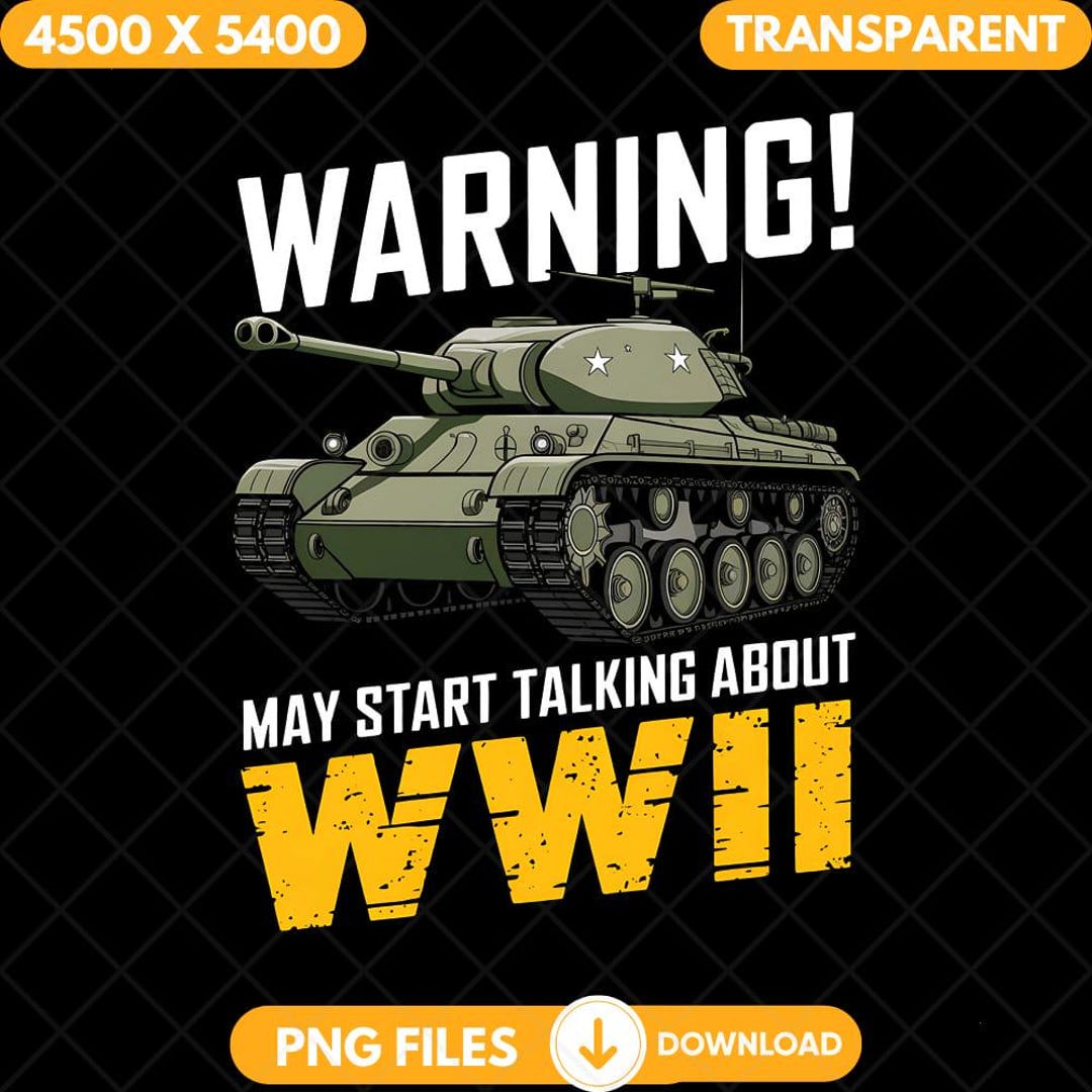 Warning! May Start Talkin About Wwii Png, Funny Vintage History Lover ...