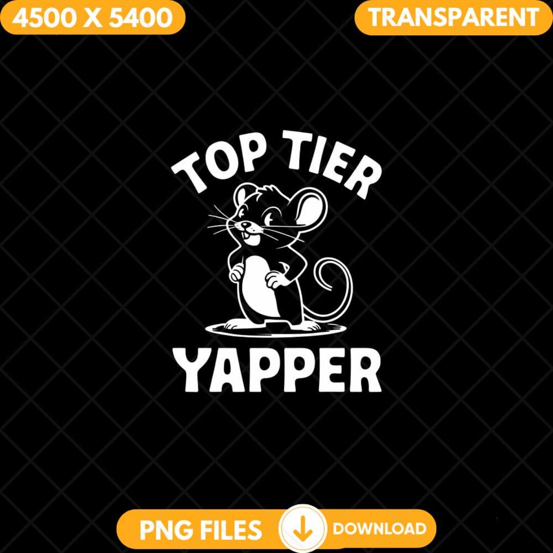 Top Tier Yapper Png, Funny Mouse Cartoon Sublimation Png, Digital ...