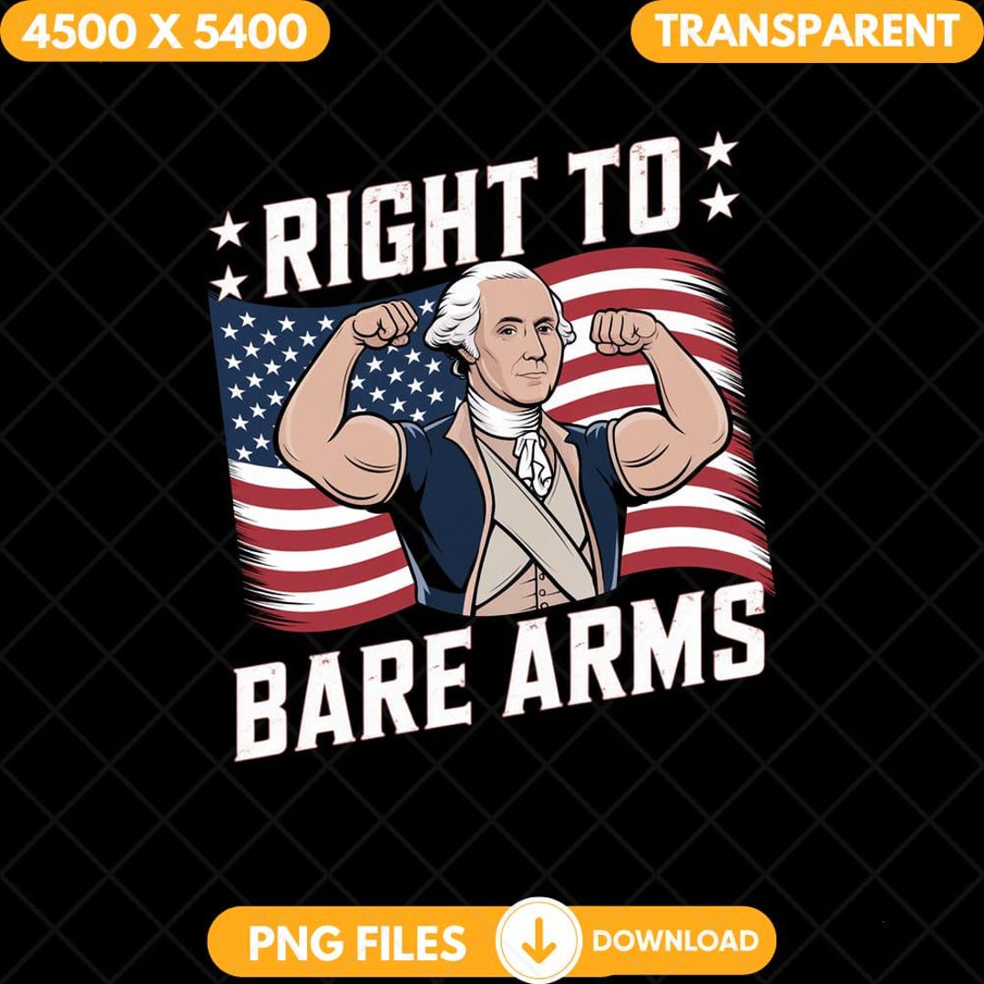Right to Bare Arms Png, Funny Patriotic Muscle Sublimation Design ...