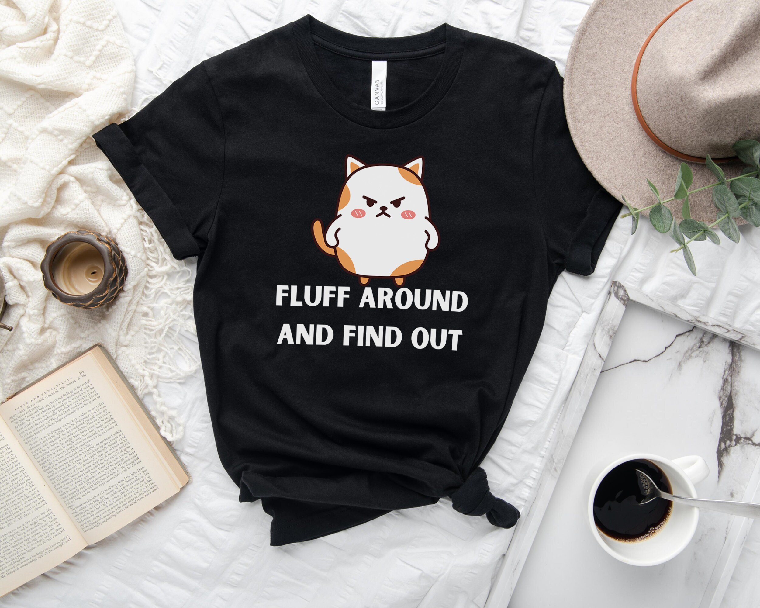 Funny Cat Shirt Fluff Around and Find Out Women Men T-shirt - Etsy