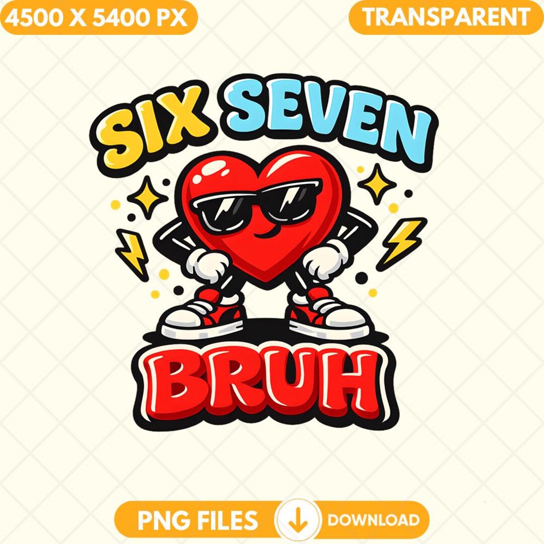 Six Seven Bruh Png, Funny Meme Heart Character Dabbing Cartoon ...