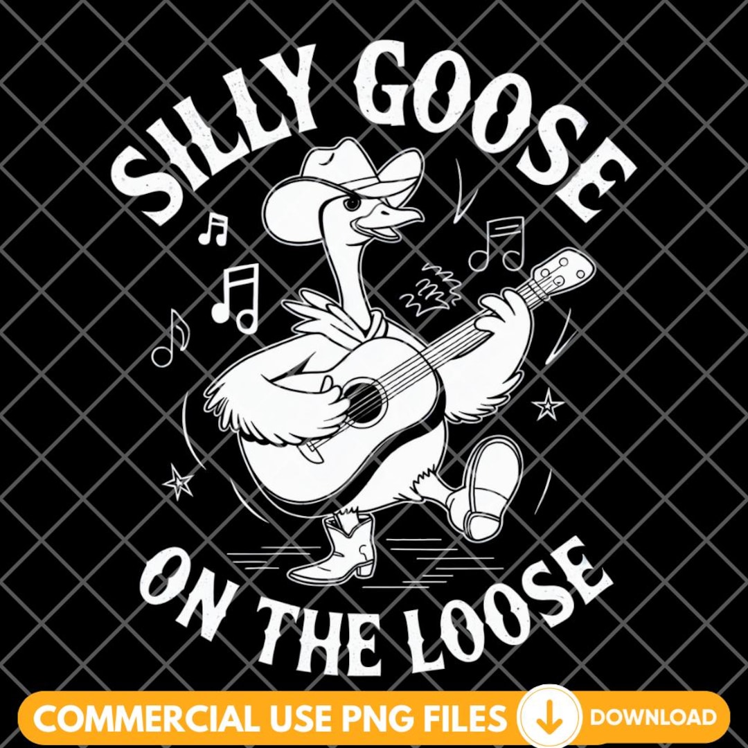 Silly Goose on the Loose Png Funny Goose Geese Sarcastic Vintage Funny ...