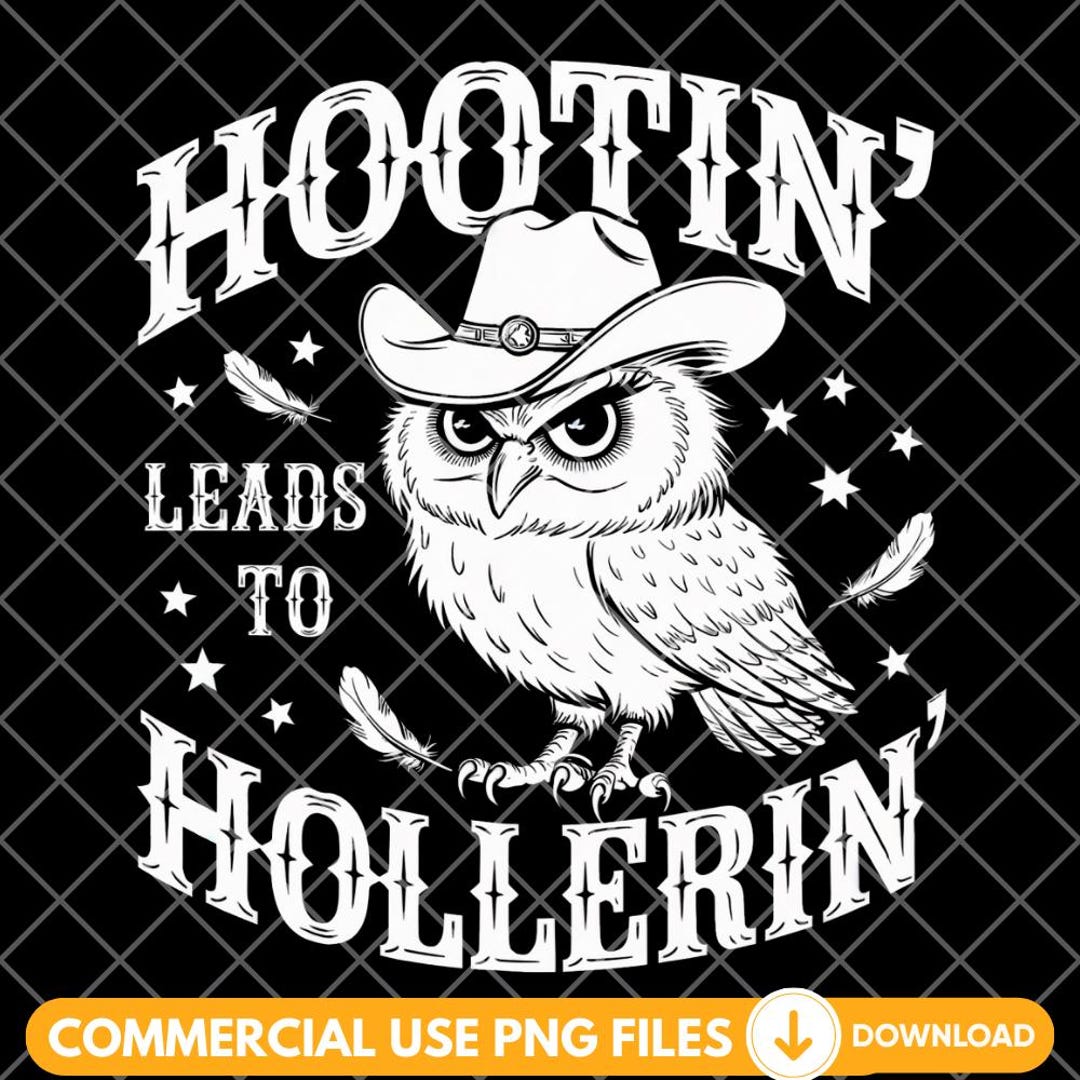 Hootin' Leads to Hollerin Png Files, Vintage Western Owl Design for ...