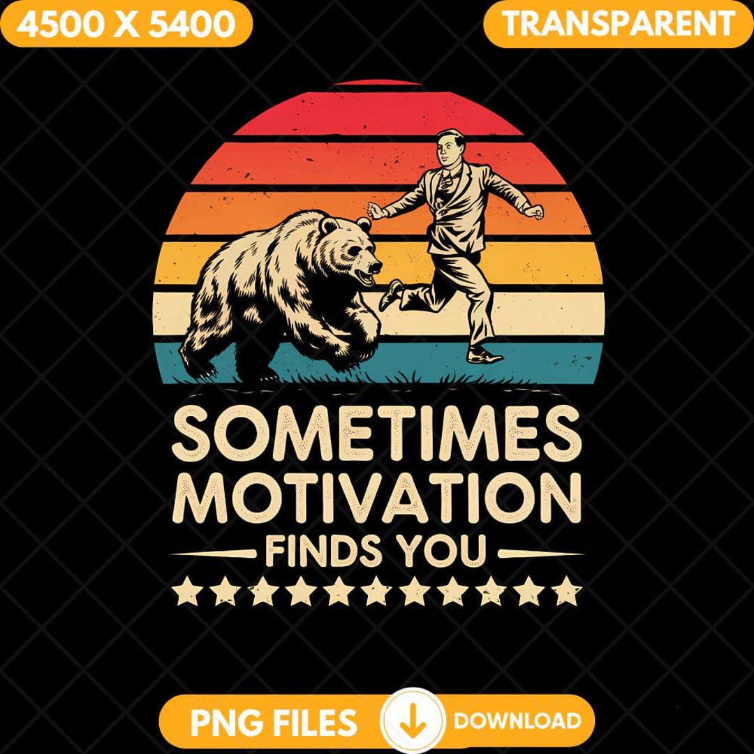 Sometimes Motivation Finds You Png, Funny Vintage Bear Fitness ...