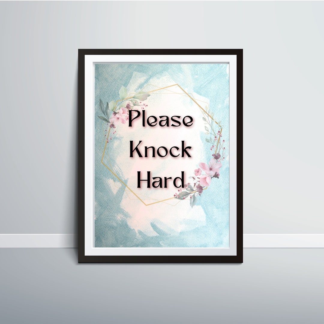Printable Please Knock Hard Door Sign Digital Download - Etsy